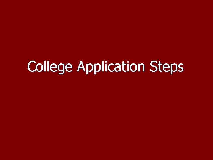 Preparing for College Where to begin Begins in