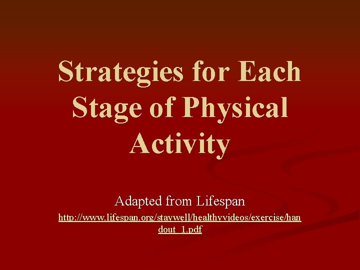 Strategies for Each Stage of Physical Activity Adapted