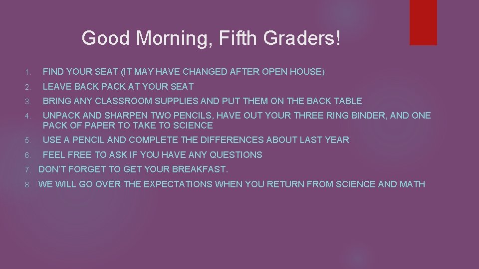 Good Morning Fifth Graders 1 FIND YOUR SEAT