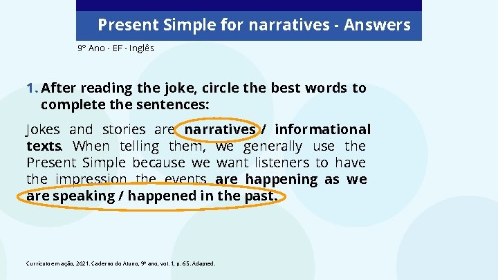 Present Simple for narratives Ingls 9 ano do