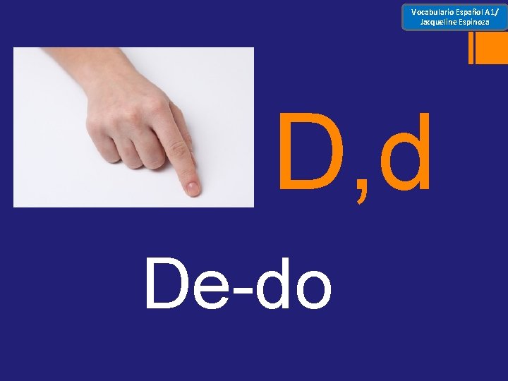 El Alfabeto Objetivo de Aprendizaje Identificar las diferentes