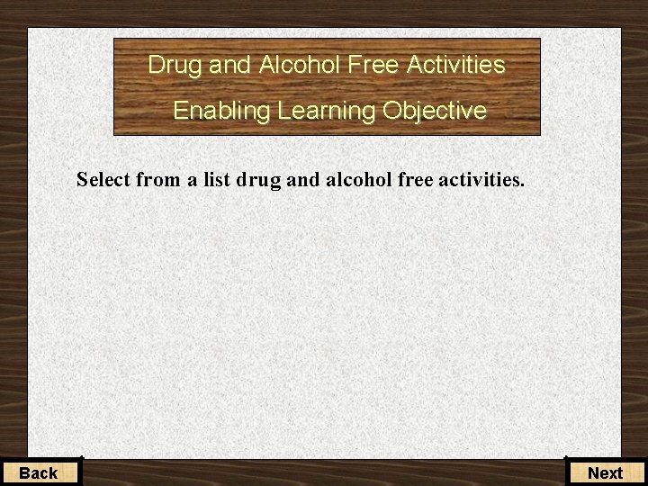 Drug and Alcohol Free Activities Enabling Learning Objective