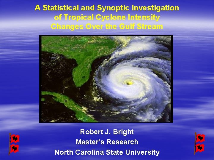 A Statistical and Synoptic Investigation of Tropical Cyclone