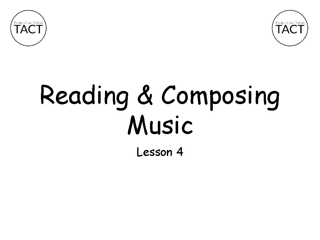 Reading Composing Music Lesson 4 Do Now Name