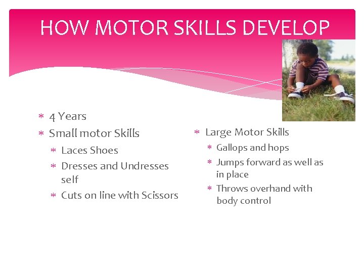 Physical Development from four to six By Emma