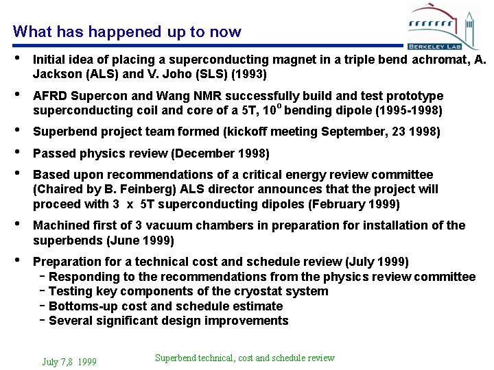 David Robin Welcome to the committee Superbend project