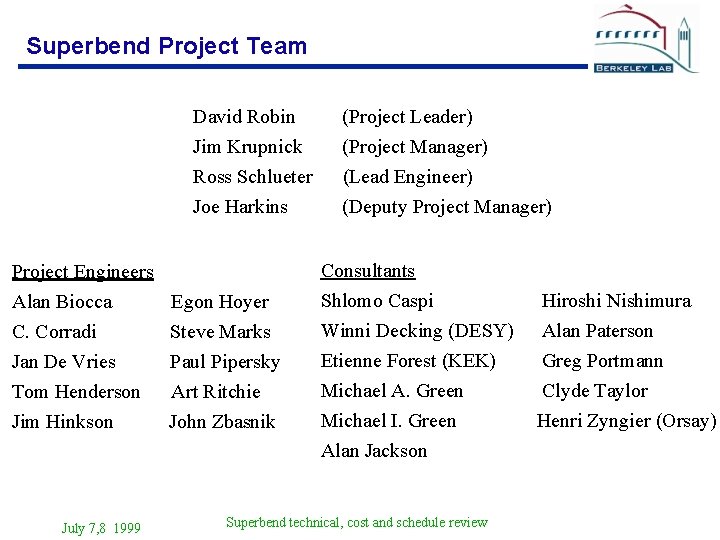 David Robin Welcome to the committee Superbend project