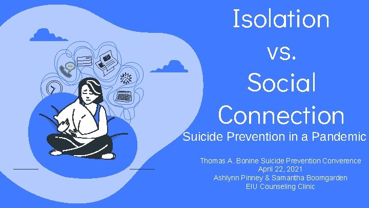 Isolation vs Social Connection Suicide Prevention in a