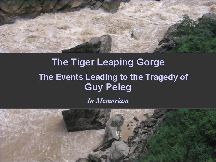 The Tiger Leaping Gorge The Events Leading to