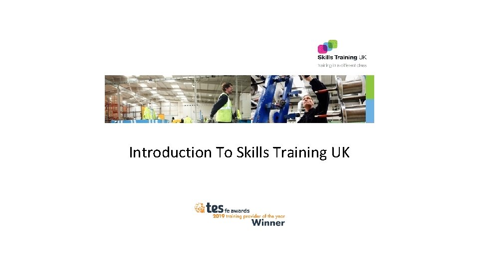 Introduction To Skills Training UK Introduction to Skills