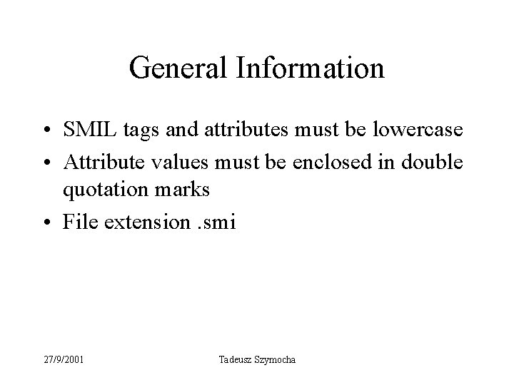 SMIL The new way of presenting web lectures