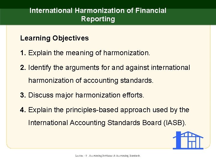 1 Lecture 9 Accounting Problems Accounting Standards Lecture