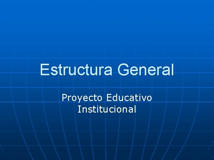Estructura General Proyecto Educativo Institucional Resea Histrica Situacin