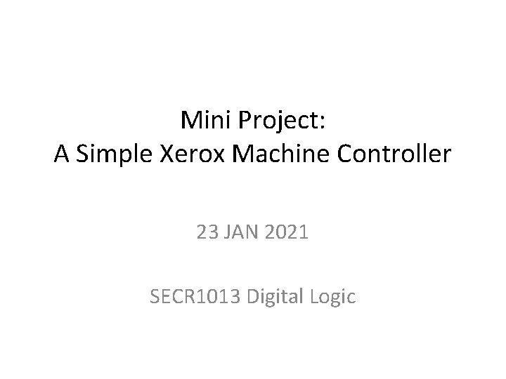 Mini Project A Simple Xerox Machine Controller 23