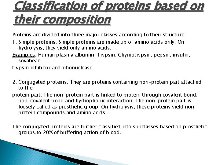 Protein Dr Bassima Sadiq OCCURRENCE Proteins are present