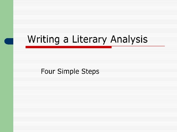 Writing the Literary Analysis Writing Dos and Donts