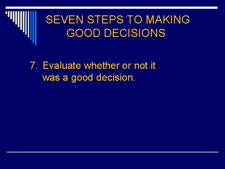 TEAM and Decision Making TEAM This acronym stands