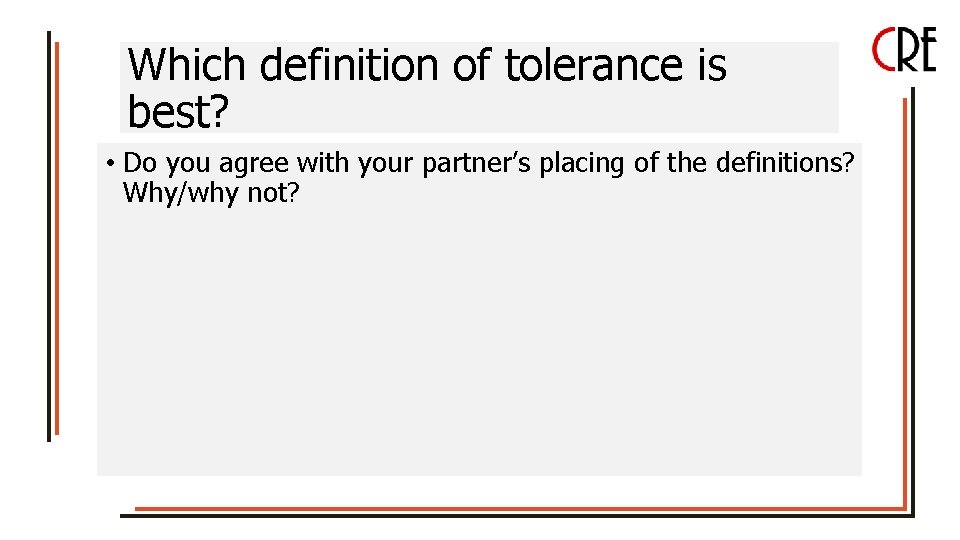 Lesson Nine The Need for Tolerance Learning Objectives
