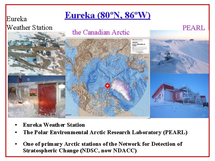Comparison of Atmospheric Column Density Measurements over Eureka