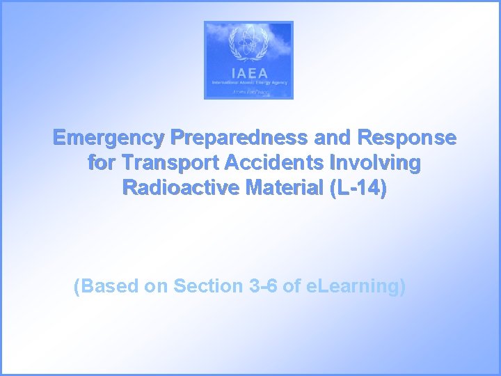 Emergency Preparedness and Response for Transport Accidents Involving
