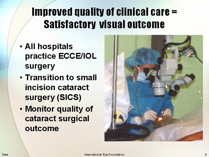 Redesign of eye care services using business practices