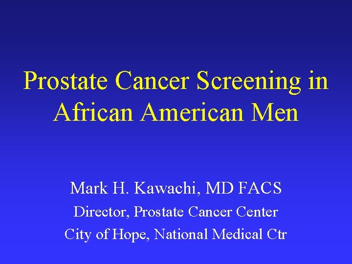 Prostate Cancer Screening in African American Men Mark