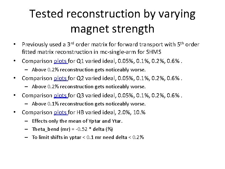 Reproducibility of SHMS magnets tested using COSY and