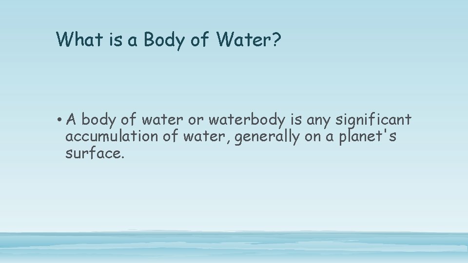 Science Bodies Of Water Today Learning Intention We