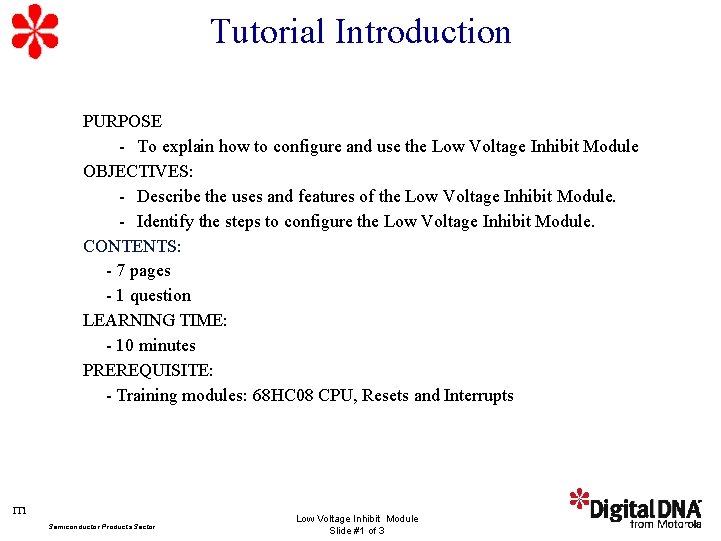 Tutorial Introduction PURPOSE To explain how to configure