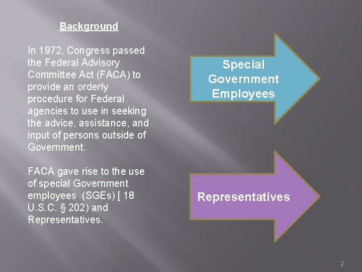 Synopsis A brief look at ethics rules applicable