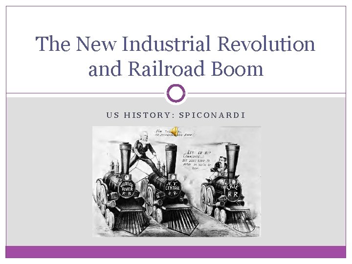 The New Industrial Revolution and Railroad Boom US