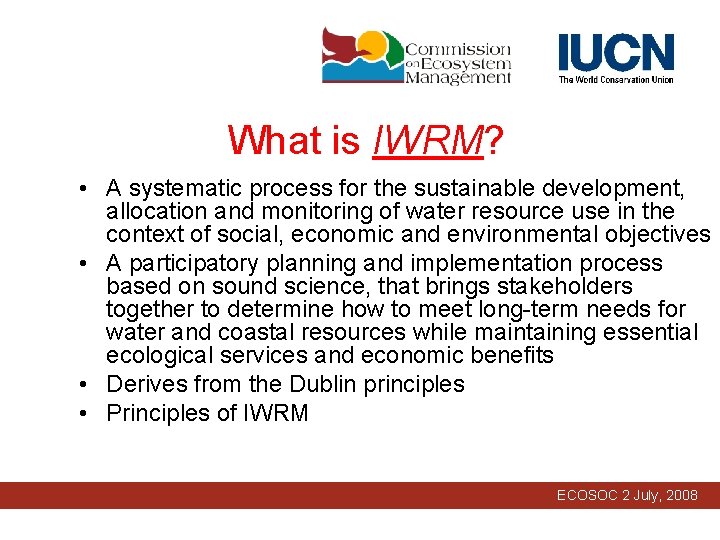 Applying the Ecosystem Approach through IWRM River Basin