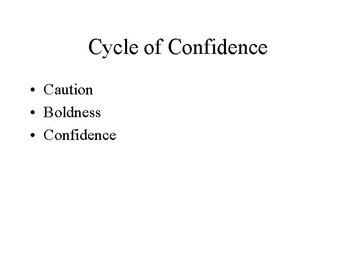 Fear Dr Green Cycle of Confidence Caution Boldness