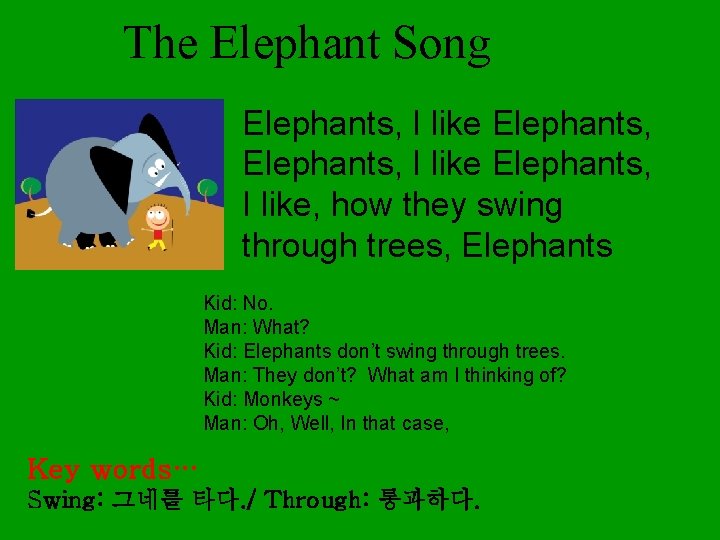 The Elephant Song The Elephant Song Elephants I