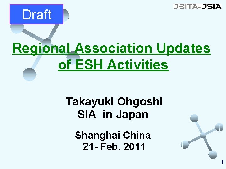 Draft Regional Association Updates of ESH Activities Takayuki