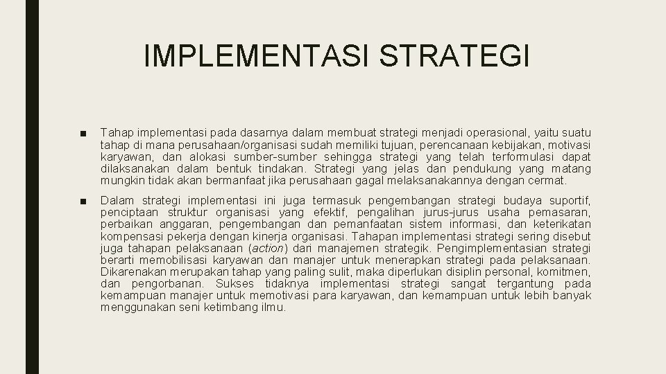 MODEL DESKRIPTIF MANAJEMEN STRATEGIK PERTEMUAN 3 Pada prinsipnya