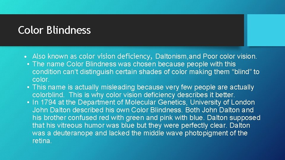 COLOR BLINDNESS By Haley Stroud Conor Presto Ethan