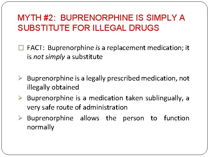 OPIOID SUBSTITUTION THERAPY WHAT IS OST Harm Reduction