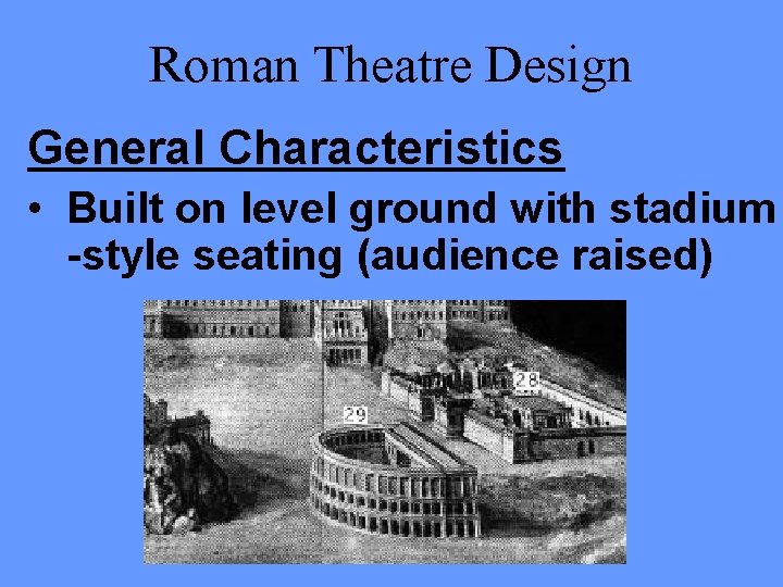 ROMAN THEATRE Brief Roman History 509 B C