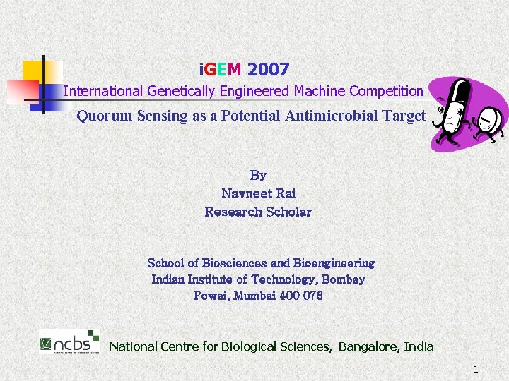 i GEM 2007 International Genetically Engineered Machine Competition