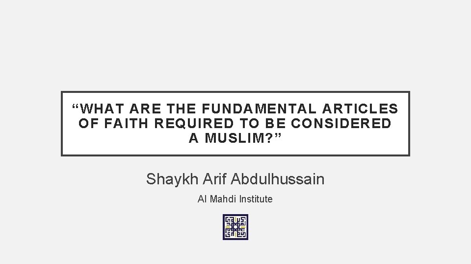 WHAT ARE THE FUNDAMENTAL ARTICLES OF FAITH REQUIRED