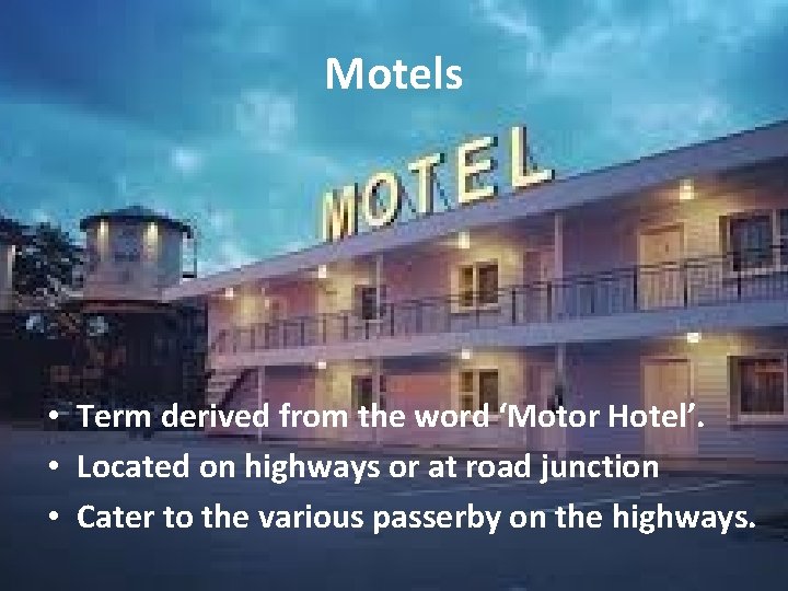 CLASSIFICATION OF HOTEL A hotel is an establishment