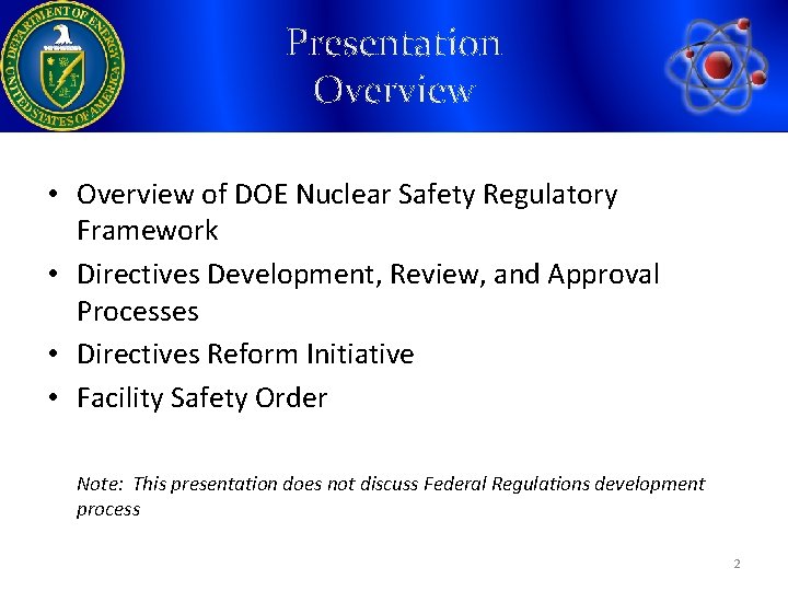 DOE Regulatory Processes James OBrien Office of Nuclear