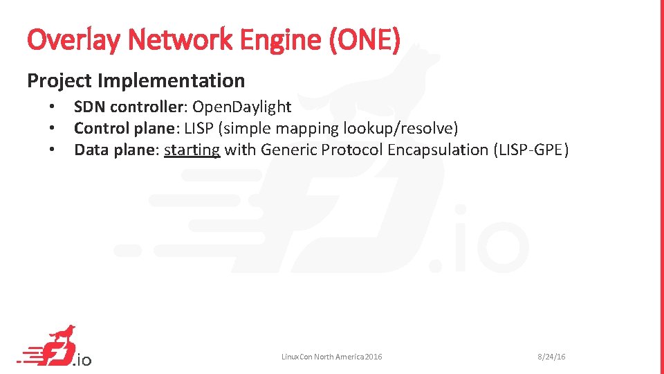 Overlay Network Engine ONE Programmable Overlays with VPP