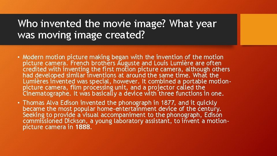 MOVING IMAGE Who invented the movie image What