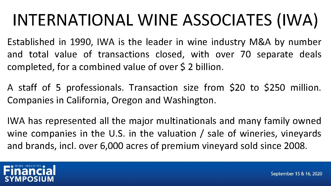 INTERNATIONAL WINE ASSOCIATES IWA Established in 1990 IWA