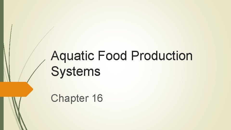 Aquatic Food Production Systems Chapter 16 Marine Ecosystems