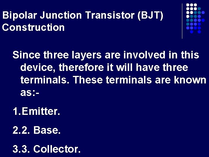 Bipolar Junction Transistor BJT Construction E Emitter Base