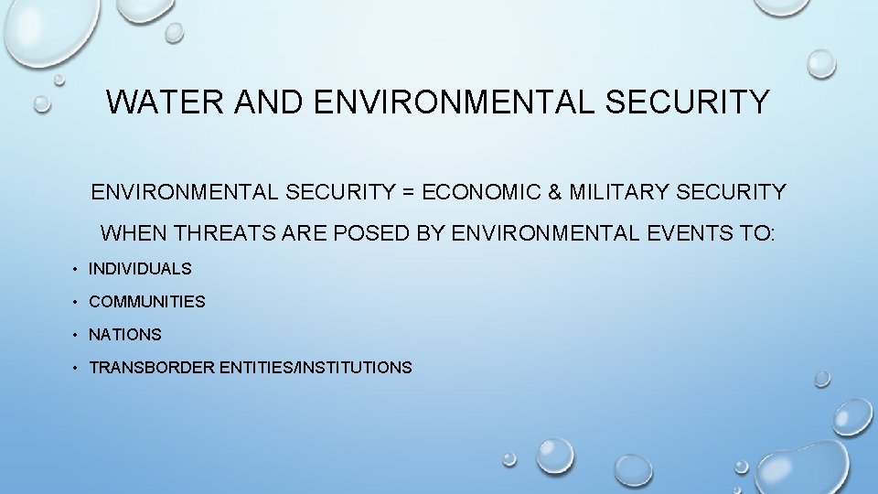 BUILDING MANAGEMENT CAPACITY FOR WATER ENVIRONMENT SECURITY DURING