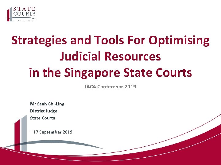 Strategies and Tools For Optimising Judicial Resources in